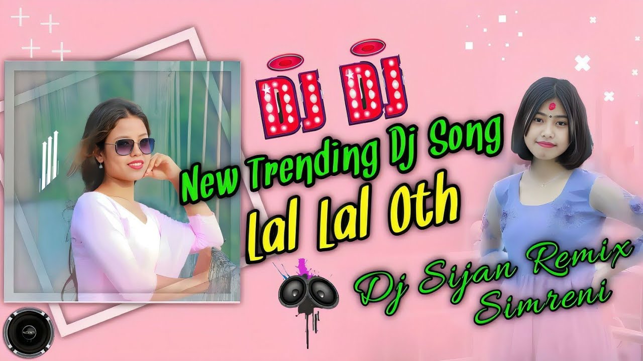 New_Trending_Tharu_Dj_Song_-_Lal_lal_Oth_Dj_Song_-_Dj_Sijan_Remix - YouTube