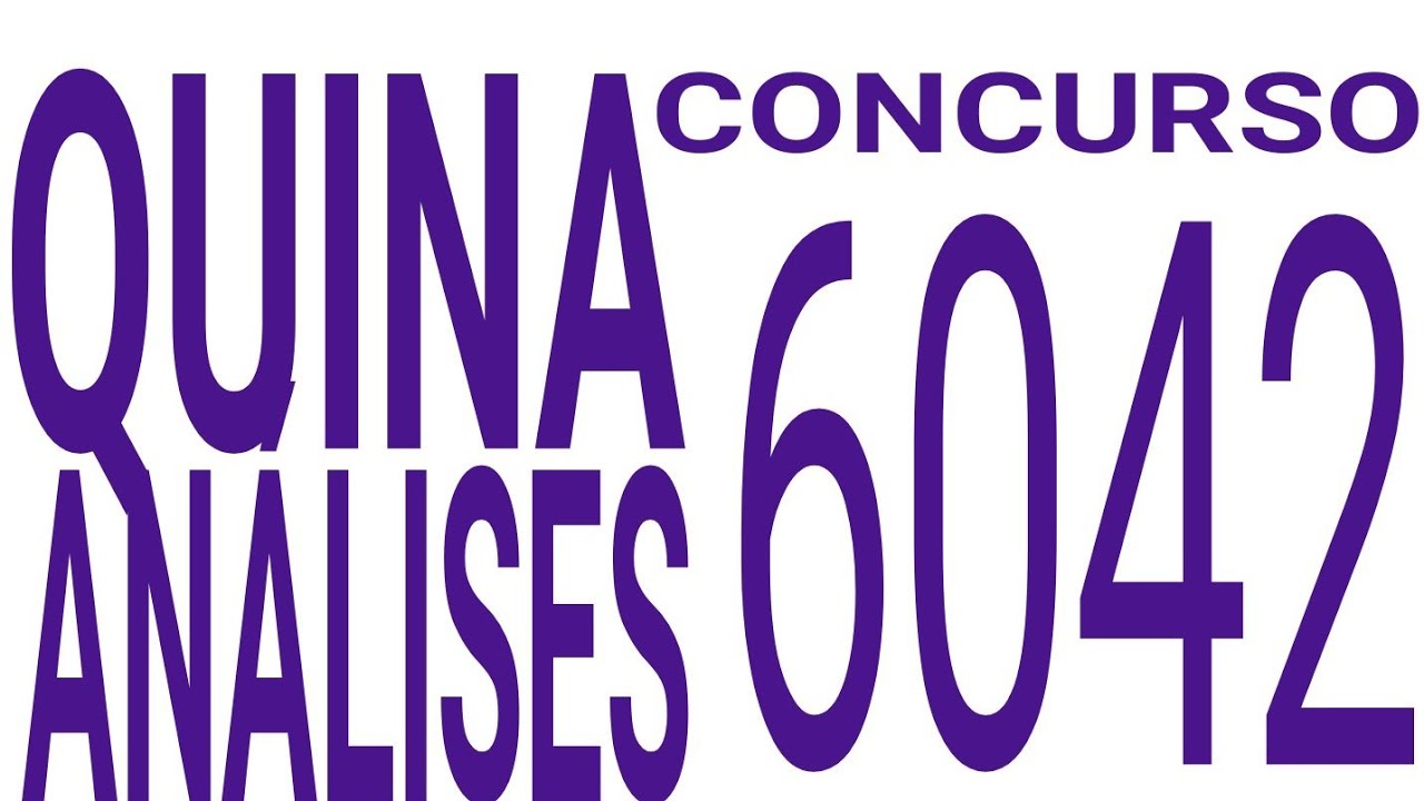 6042 / ANALISES QUINA - YouTube