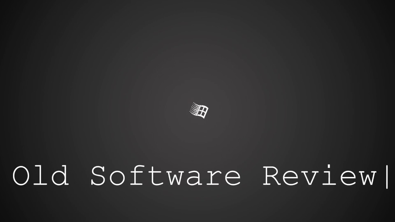 Old Software Reviews Intro - YouTube