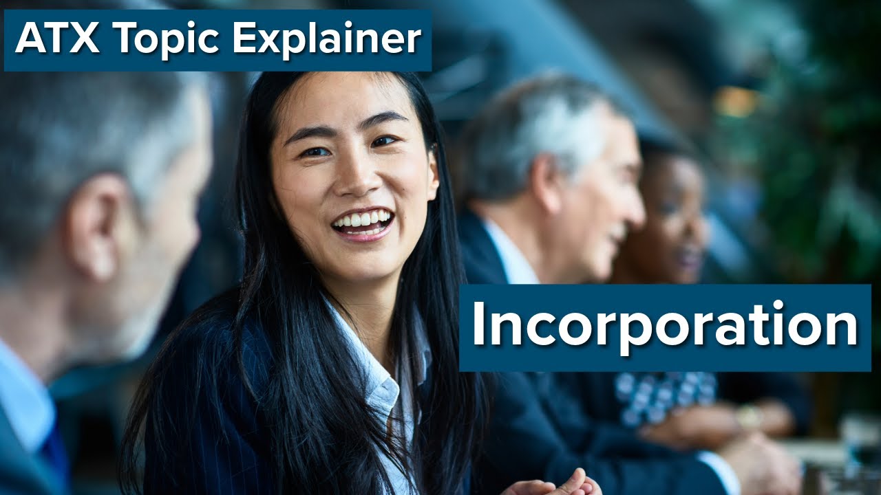 ATX Topic Explainer: Incorporation - YouTube