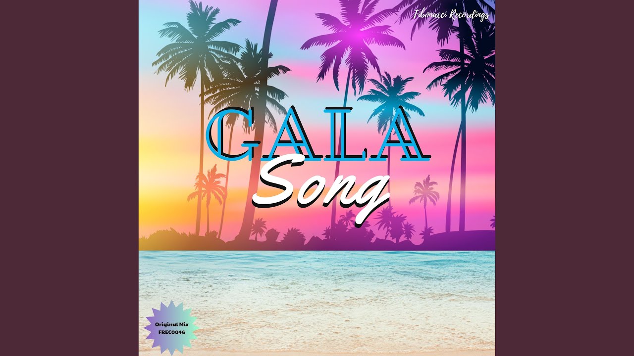 Gala Song (Original Mix) - YouTube