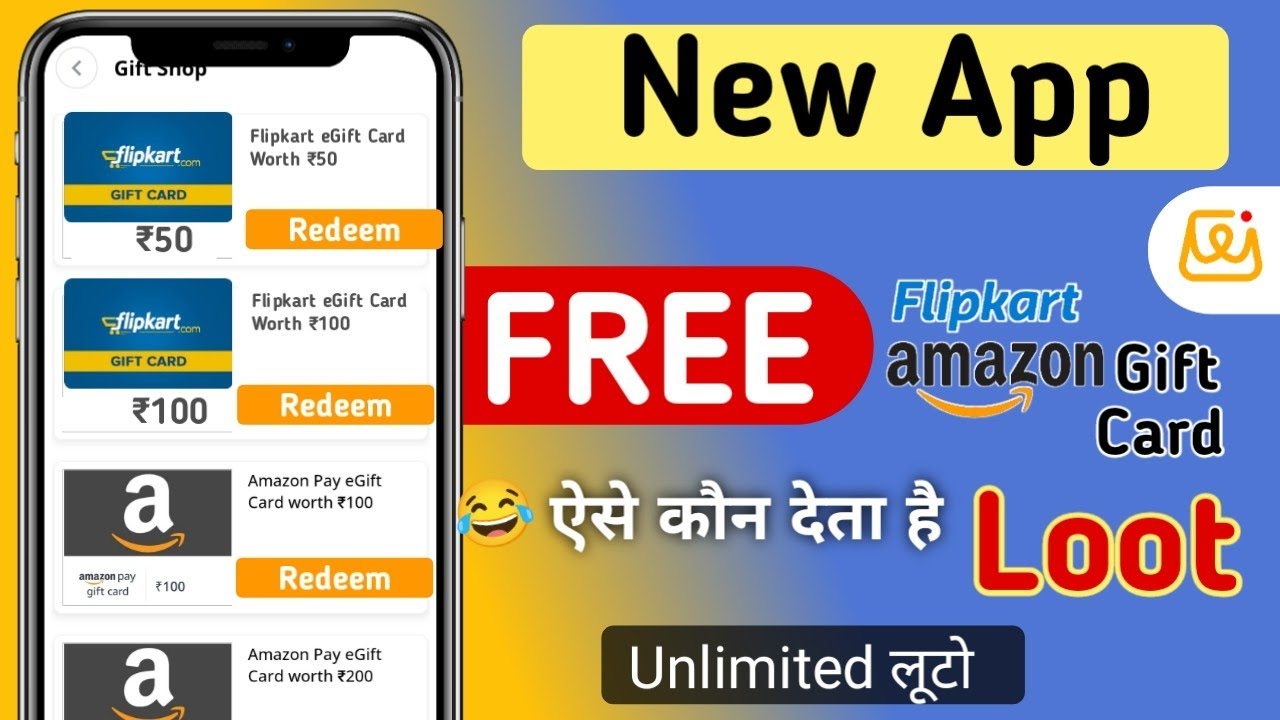 Amazon and Flipkart Free ₹100 Gift Card || Free Product Loot New app ...