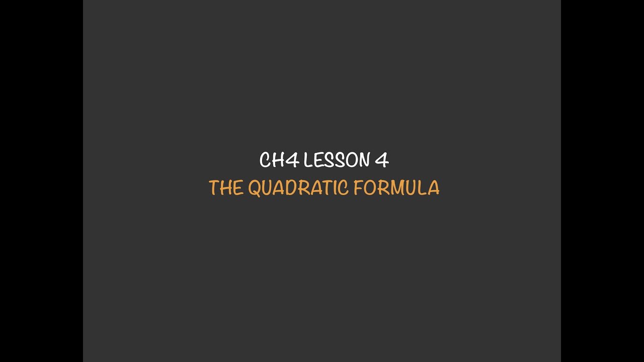 MATH 20-1 | CH4 LESSON 4: THE QUADRATIC FORMULA - YouTube