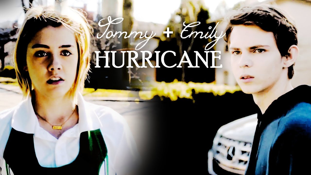 || Tommy + Emily - Hurricane || - YouTube