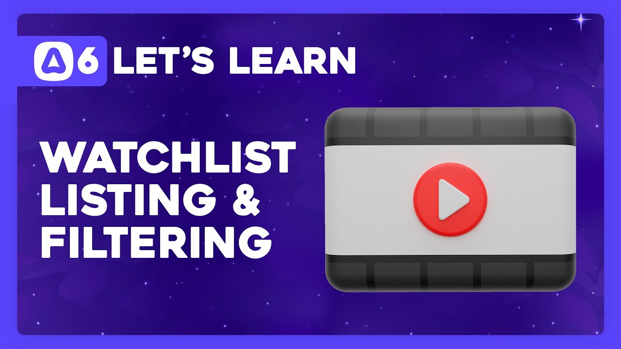 Let S Learn Adonisjs 6 Ep 9 2 Listing And Filtering User Watchlist Items Youtube