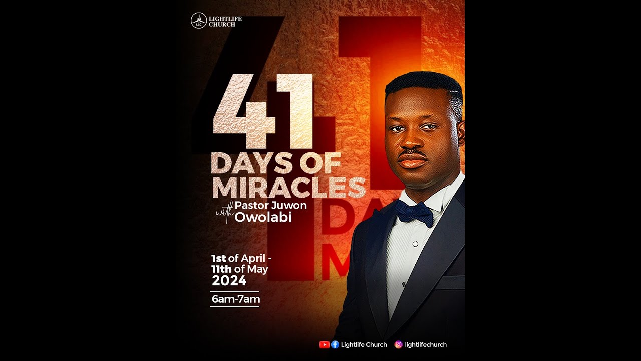 41 DAYS OF MIRACLES ( DAY 33) || PASTOR JUWON OWOLABI (03||5||2024) - YouTube