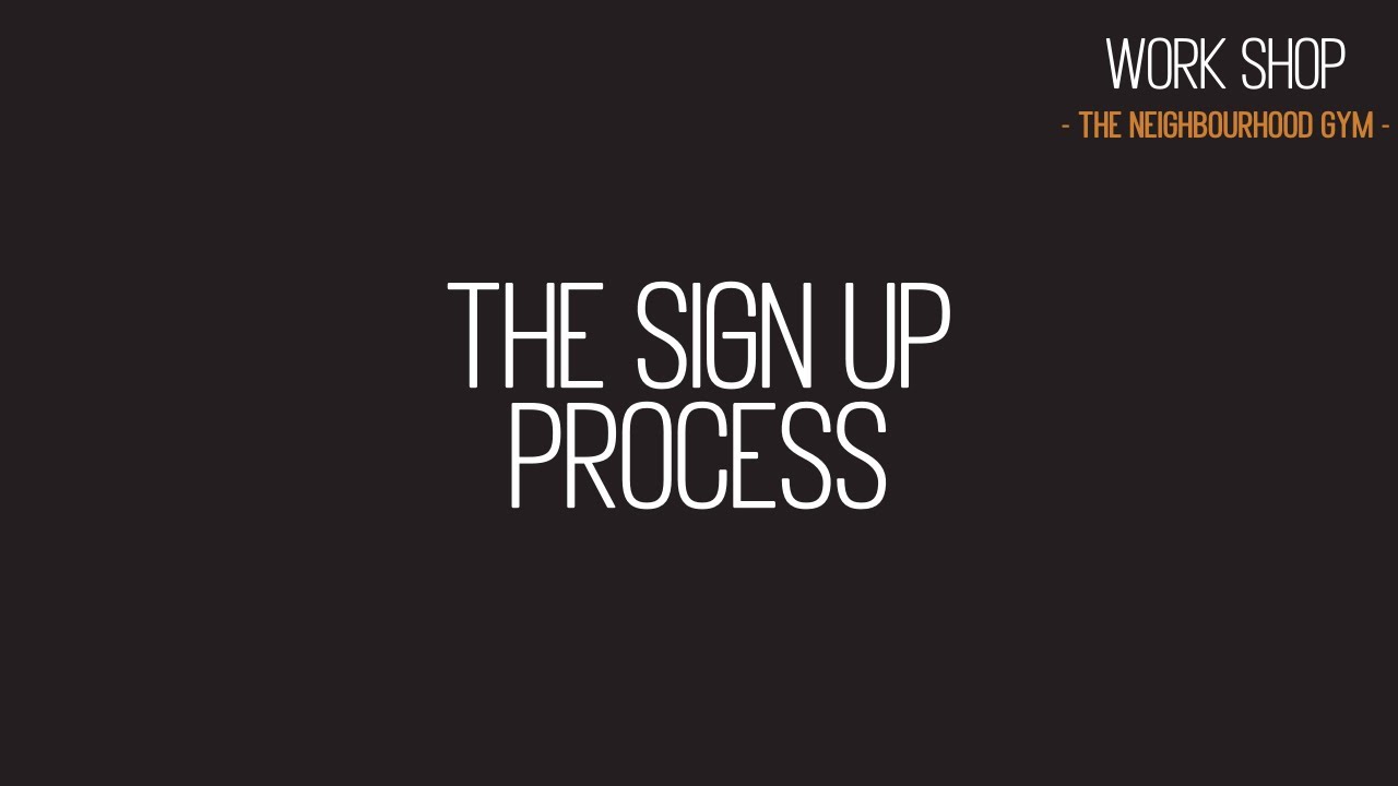 The Sign Up Process - YouTube