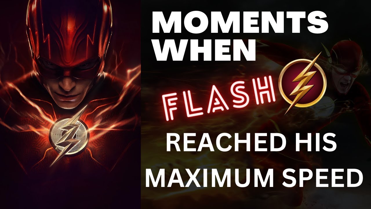 Flash most fastest moments compilation- Flash reached his full powered ...