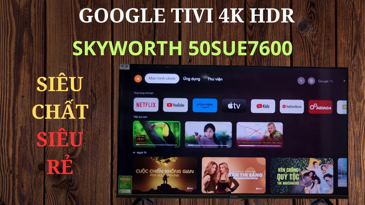 Đánh giá Google TV 4K HDR Skyworth 50 SUE7600 - YouTube