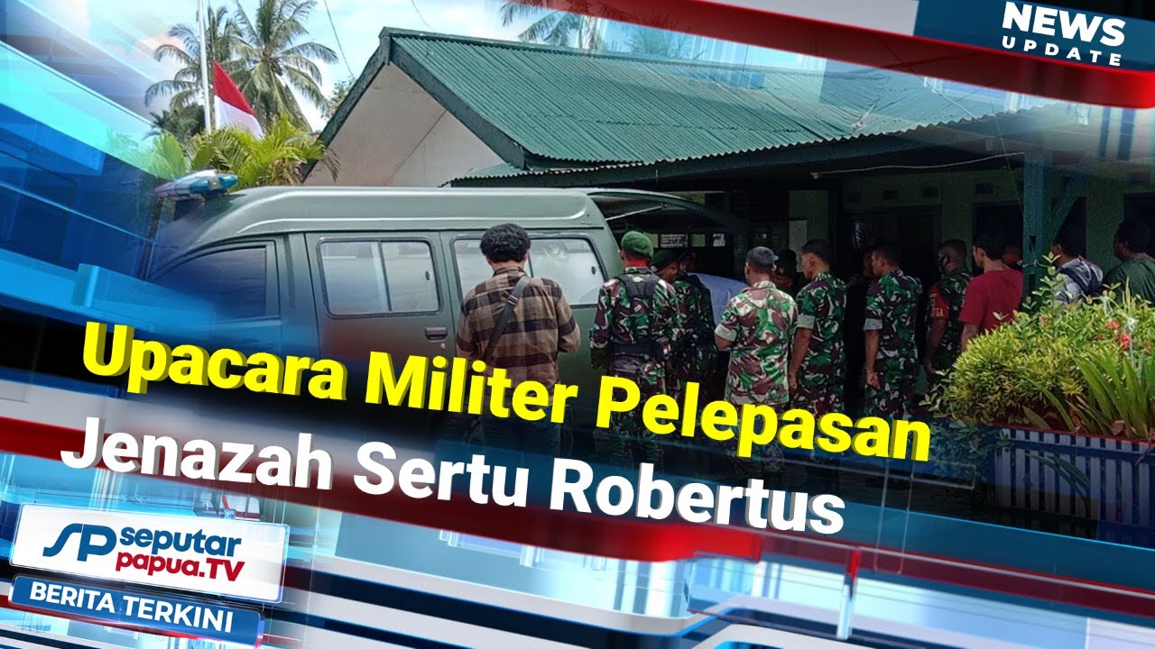 Upacara Militer Pelepasan Jenazah Sertu Robertus Simbolon - YouTube