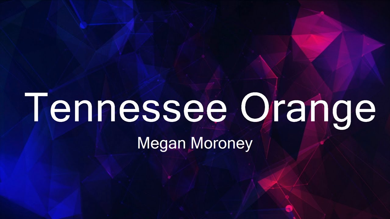 Megan Moroney - Tennessee Orange | Music Laylani - YouTube