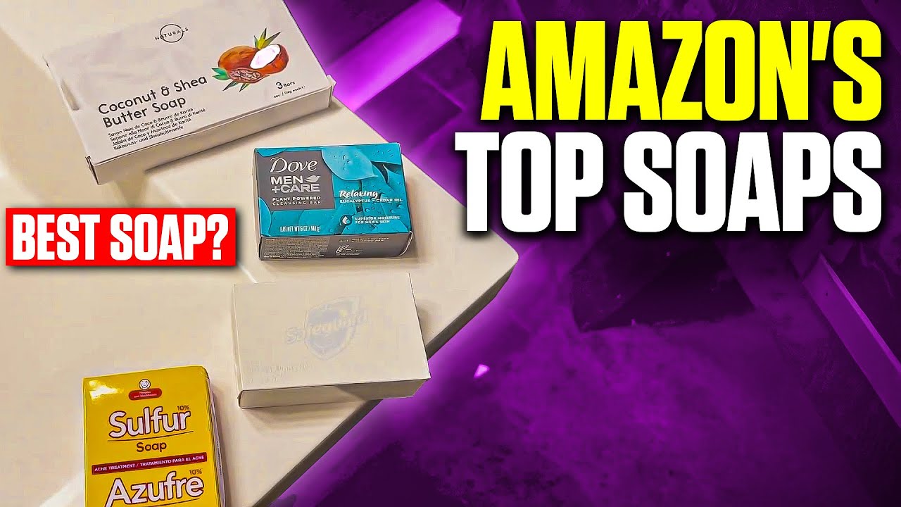 I Tested The 7 Most Popular Soap Bars On Amazon (vs) - YouTube