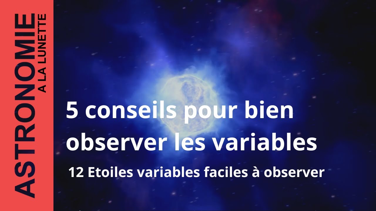 5 astuces pour bien observer les étoiles variables - YouTube