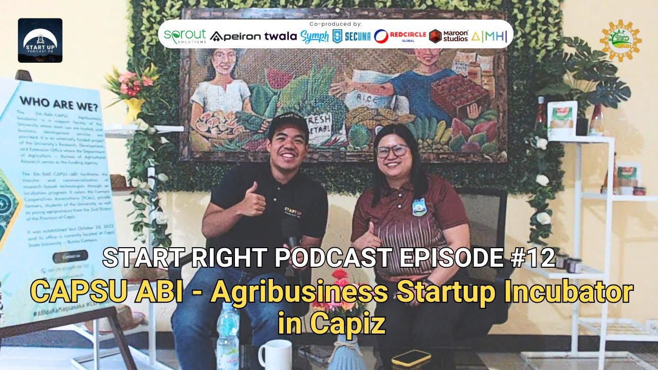 Start Right #12: CAPSU ABI - Agribusiness Startup Incubator in Capiz ...