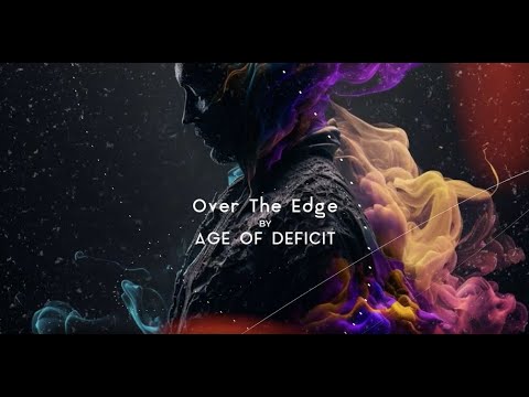 Age of Deficit - Over the Edge (Official Lyric Video) - YouTube
