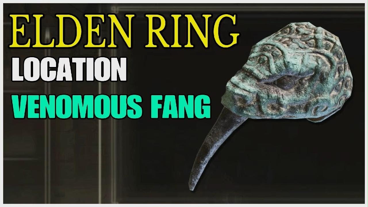 ELDEN RING - LOCATION: VENOMOUS FANG - YouTube