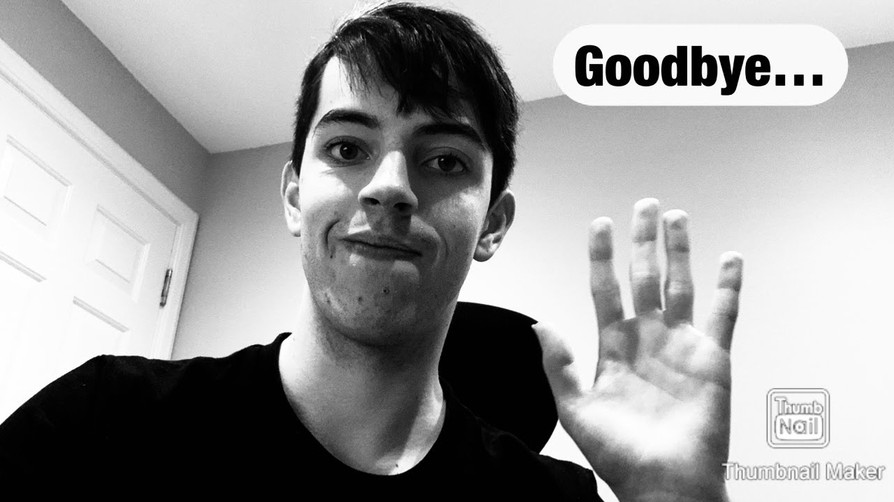 Goodbye for now... - YouTube