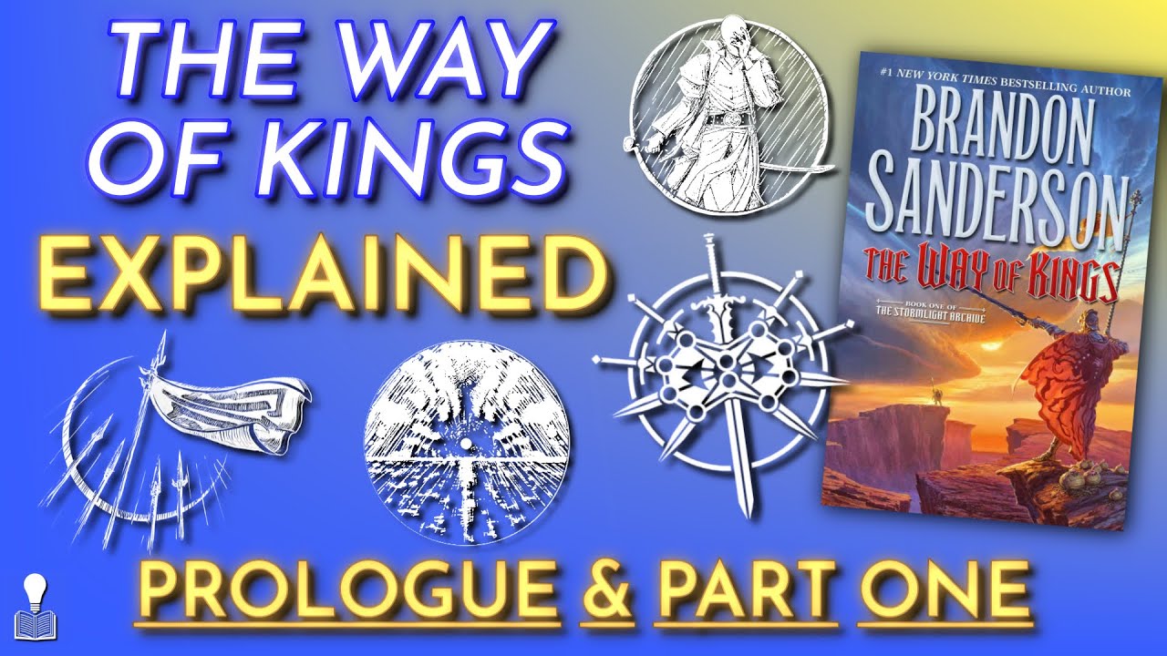 The Way of Kings: Prologue and Part 1 Explained - YouTube