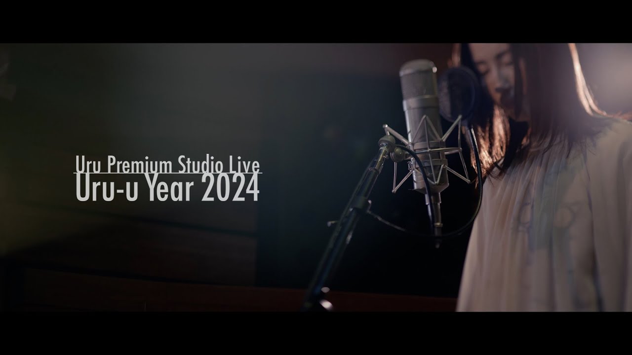 【Official】Uru Premium Studio Live 〜Uru-u Year 2024〜 - YouTube