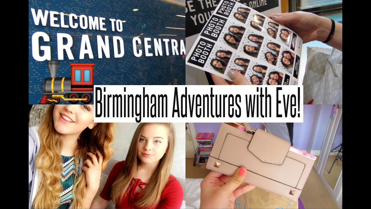 VLOG: Birmingham Adventures with Eve Bennett! - YouTube