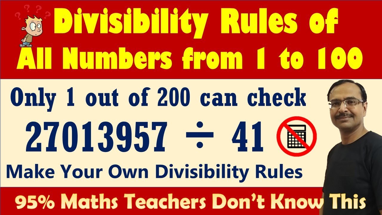 Divisibility Rules upto 100 ## 2 Rules for All Numbers ## Make Your Own ...