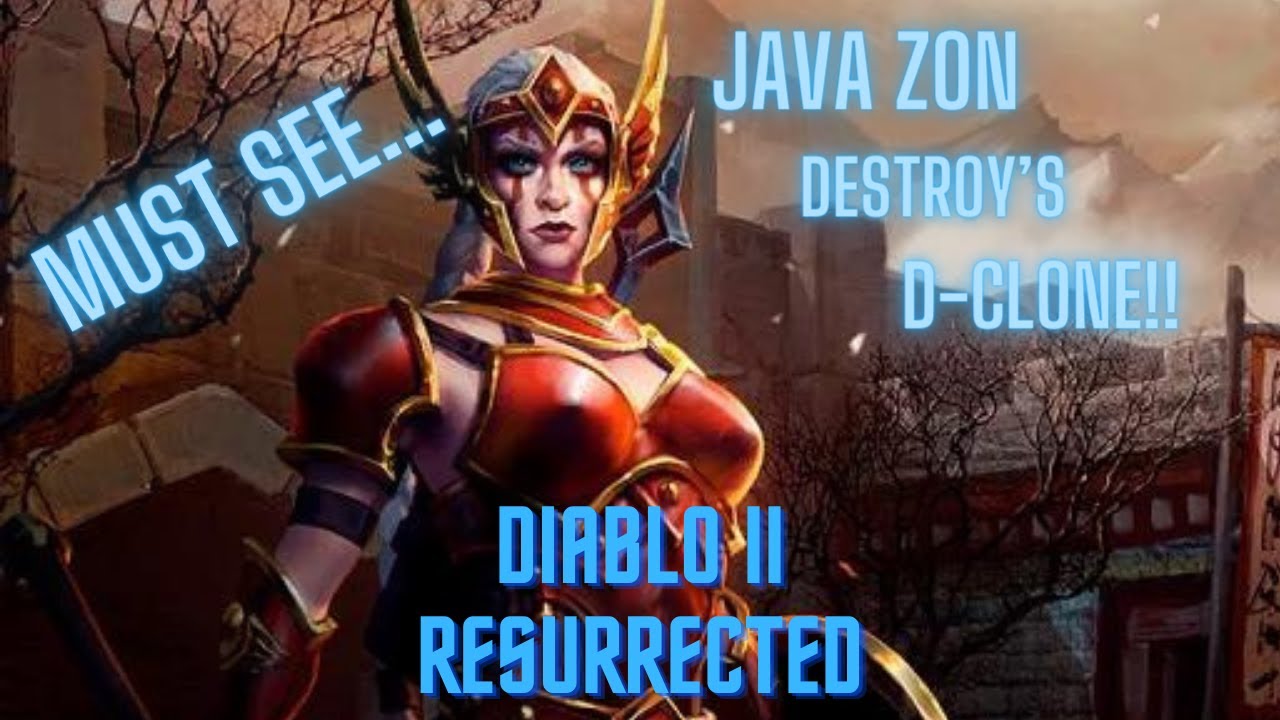 JAVA ZON VS D CLONE SHOWCASE SUPER FAST KILL-DIABLO 2 RESURRECTED - YouTube