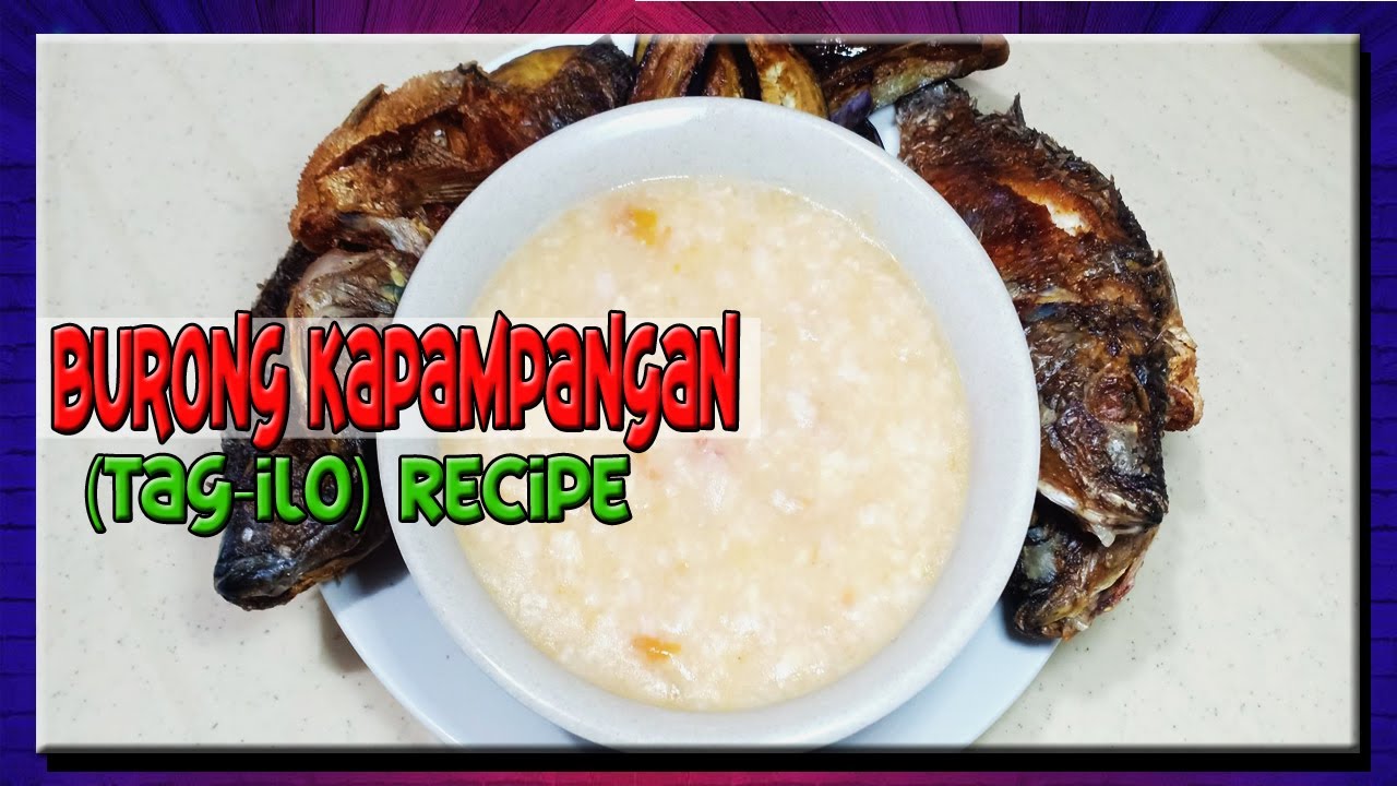 BURONG KAPAMPANGAN (TAG-iLO) RECIPE - YouTube