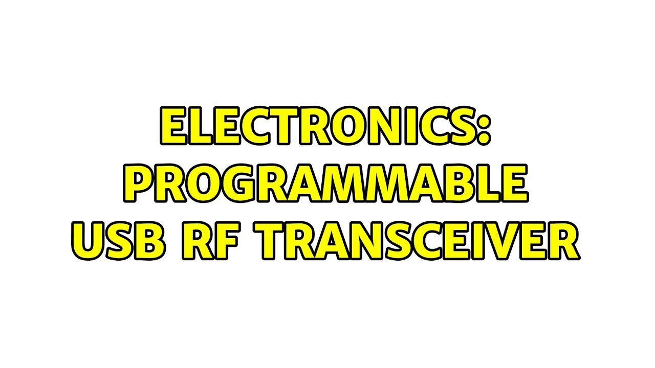 Electronics: Programmable USB RF transceiver (2 Solutions!!) - YouTube