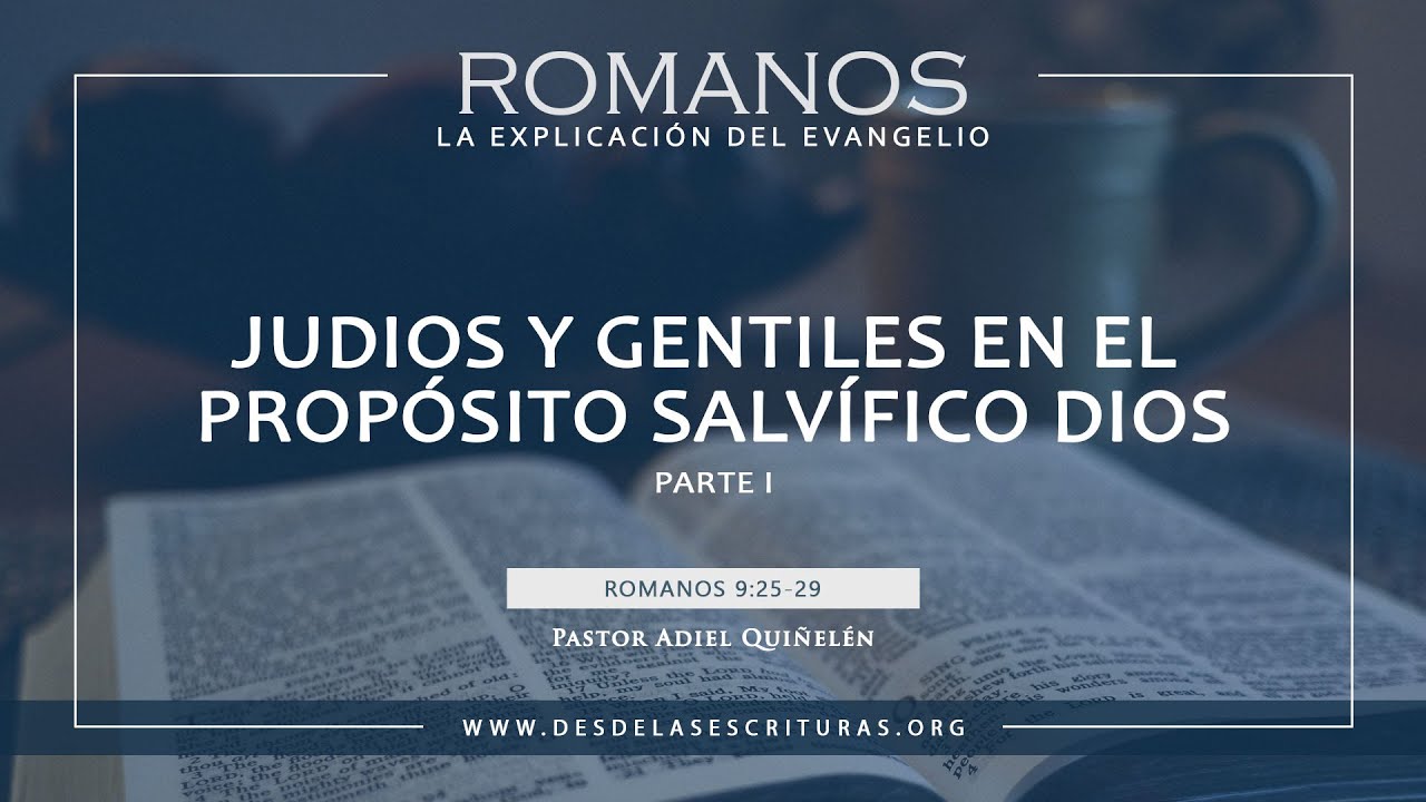 79 - Judíos y Gentiles en el Propósito Salvífico de Dios - Parte I ...