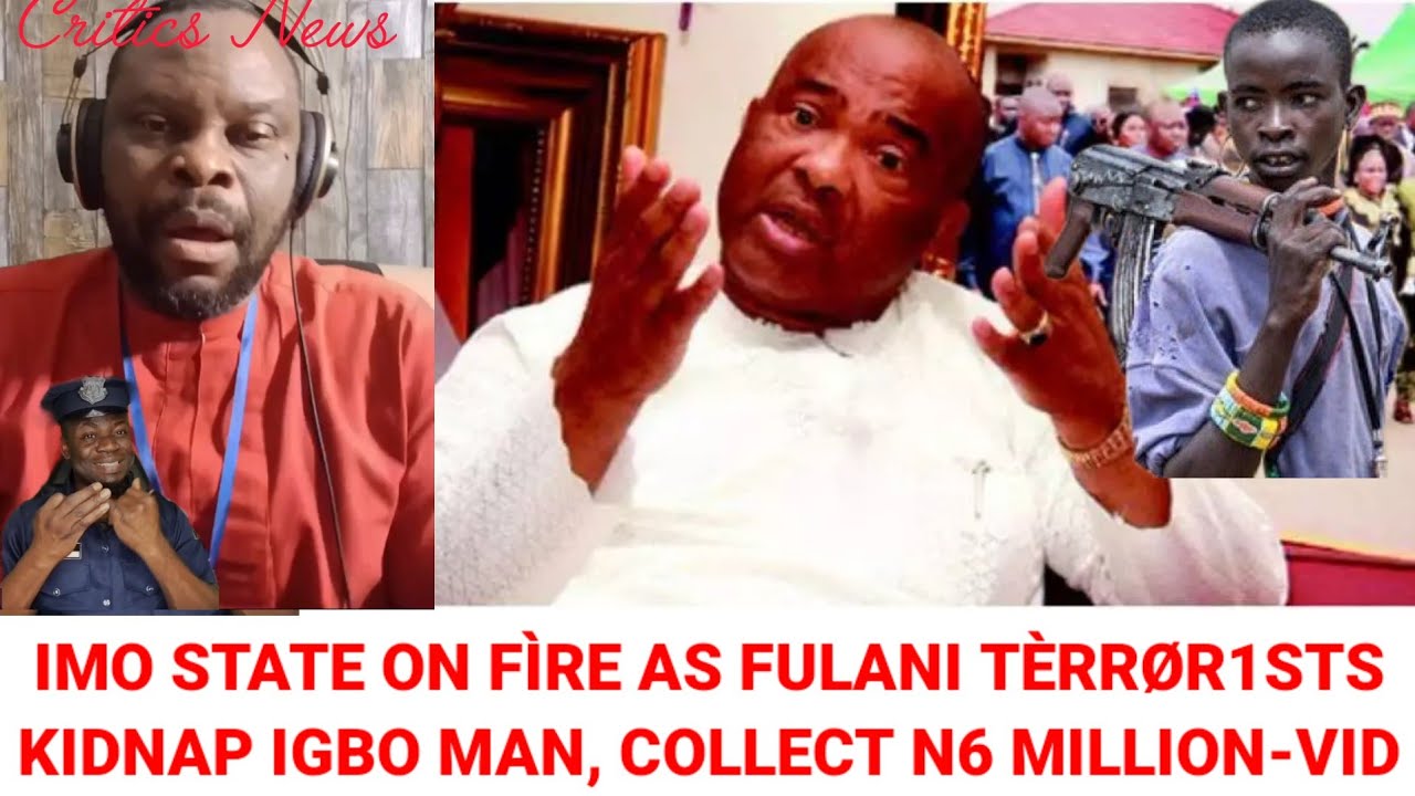 Imo State On Fìre As Fůl@n1 Herdsmen Kìdn@p Youths, Nonso Nkwa Ochi War ...