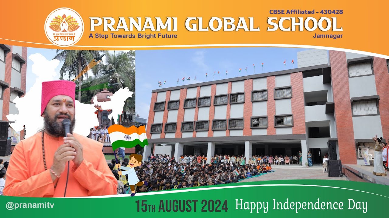 15 Aug 2024 | 78th Independence Day Celebration | Pranami Global School | Jamnagar - YouTube