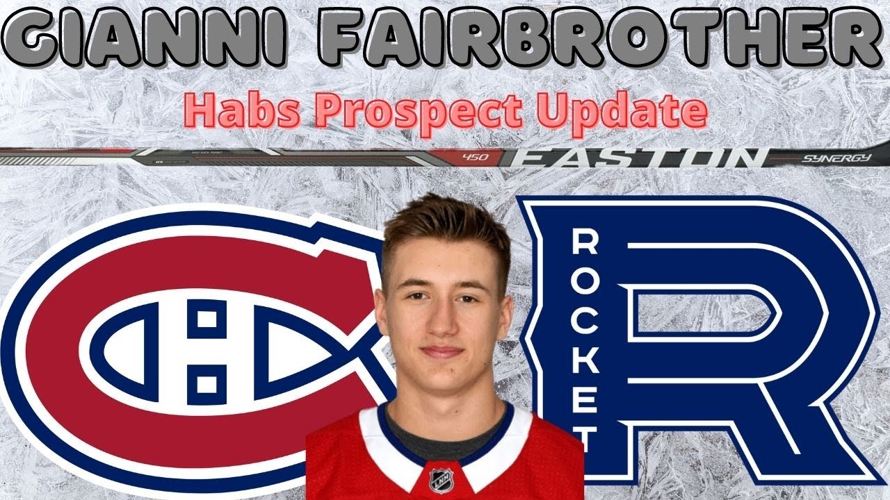 Habs Prospect Update - Gianni Fairbrother - YouTube