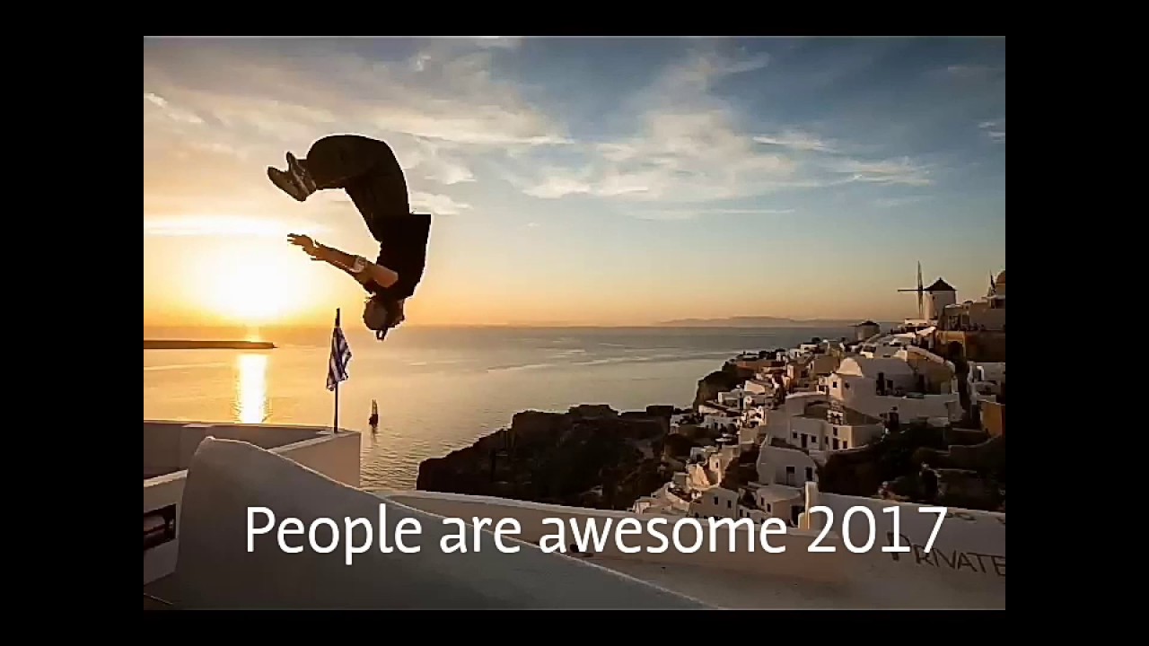 People are awesome 2017😨 - YouTube
