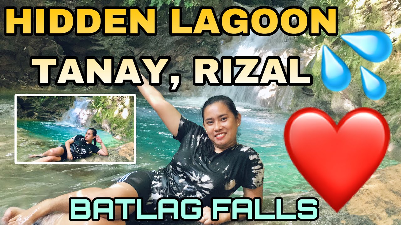 HIDDEN LAGOON x BATLAG FALLS TANAY, RIZAL 2022 - YouTube