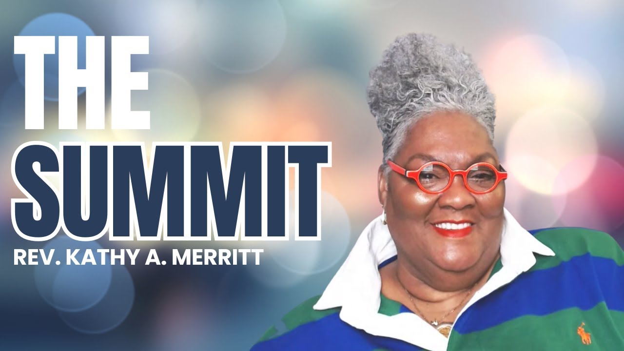 The Summit | Rev. Kathy A. Merritt | February 12, 2025 - YouTube