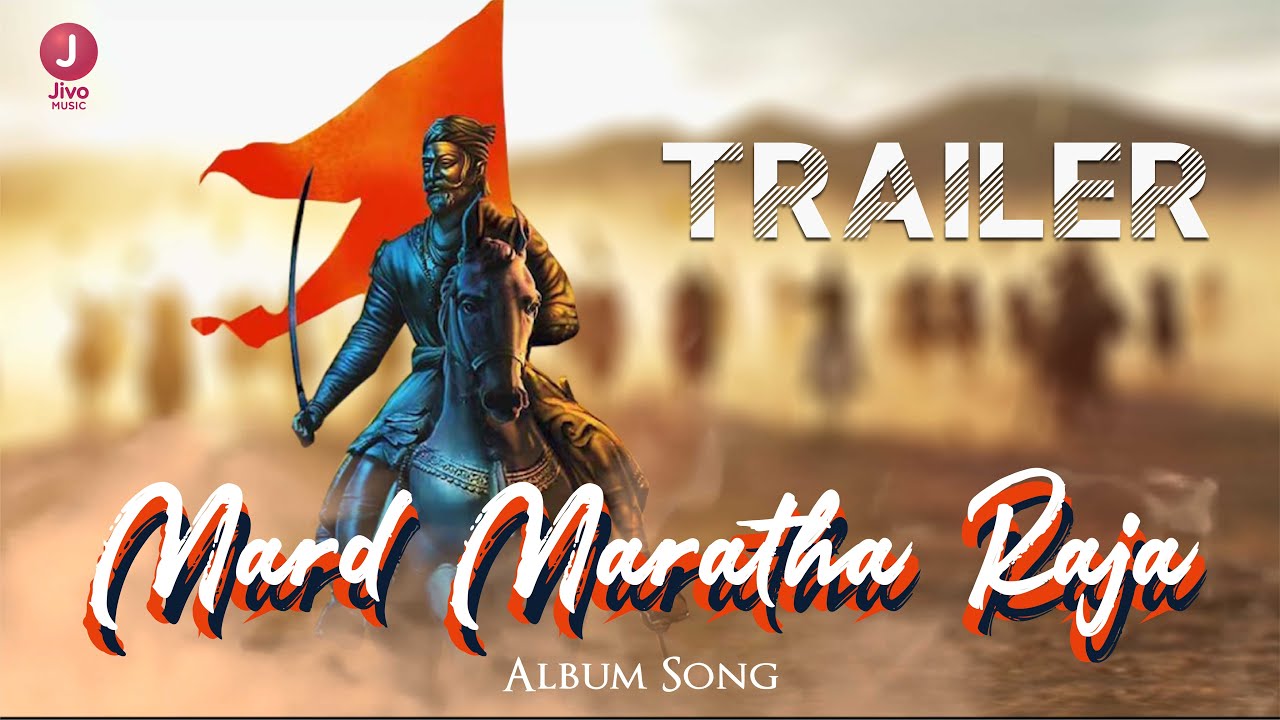 Mard Maratha Raja Song Trailer | Chatrpati Shivaji Maharaj Song ( Jay ...