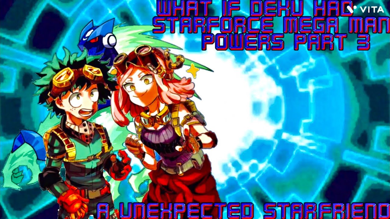 What if Deku had Starforce mega man powers part 3 - YouTube