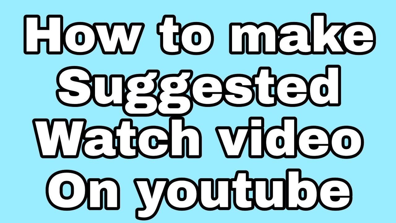 How to make suggested watch video on youtube using Android phone ...