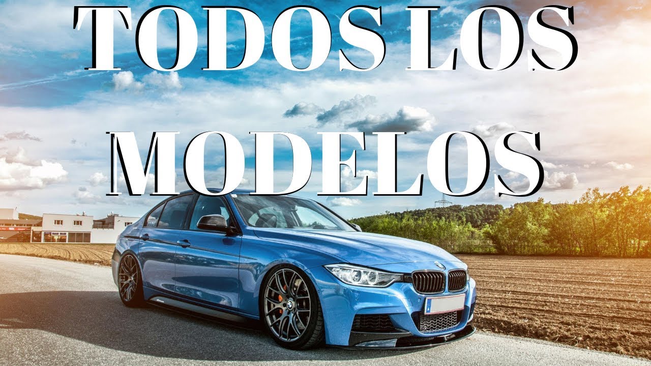 TODOS los Modelos de BMW en 10 Minutos - YouTube