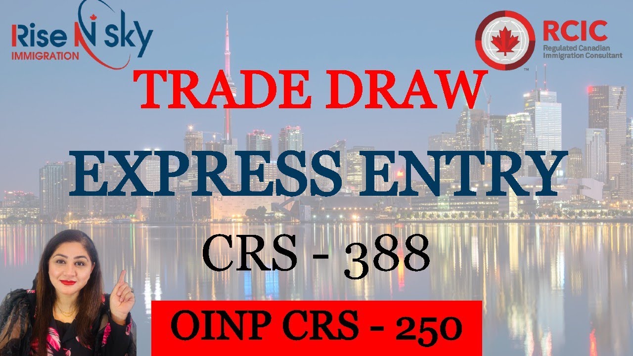Express Entry Trade Draw Explained - YouTube