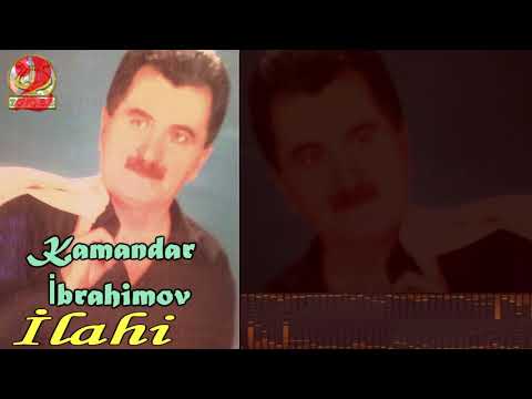 Kamandar İbrahimov-İlahi