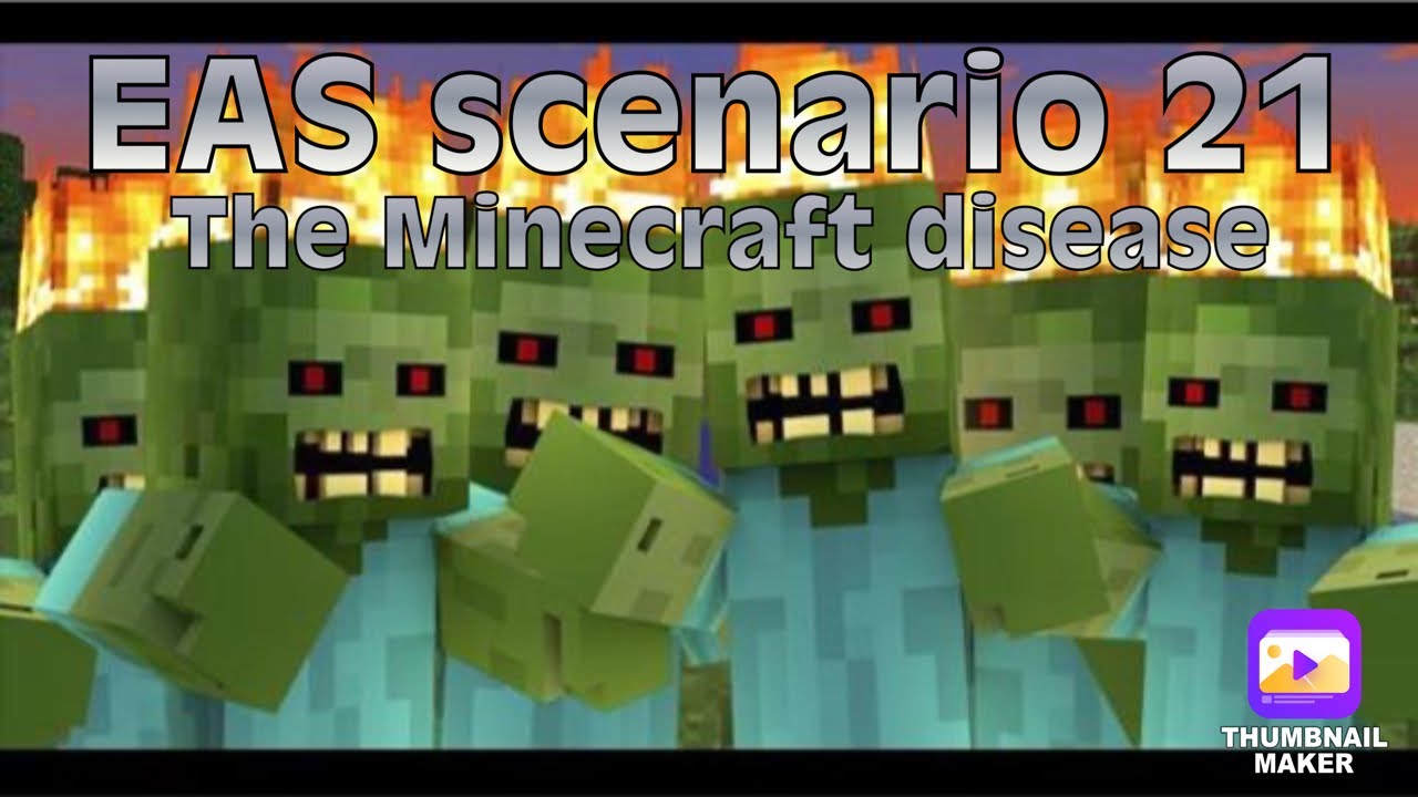EAS Scenario 21: The Minecraft disease - YouTube