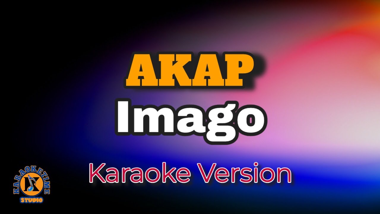 AKAP - Imago (Karaoke Version) - YouTube