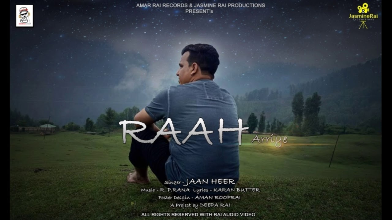 RAAH (Full Song): JAAN HEER | R. P. RANA | KARAN BUTTER | DEEPA RAI ...