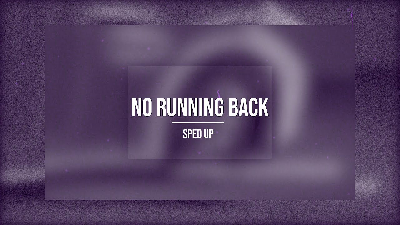 Nicholas Bonnin - No Running Back (Official Sped Up) - YouTube