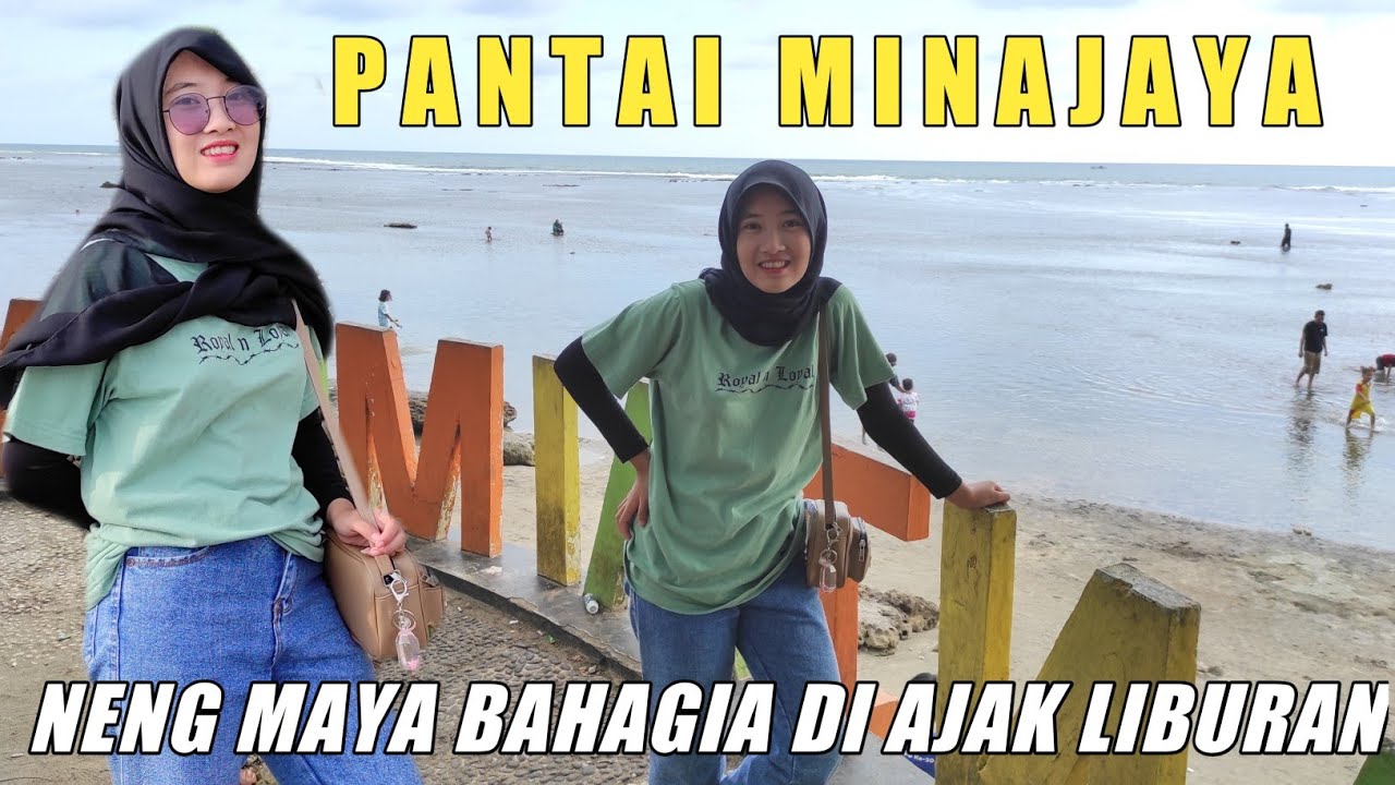 AKHIRNYA NENG MAYA BAHAGIA BISA JALAN-JALAN KE PANTAI MINAJAYA SEBELUM ...