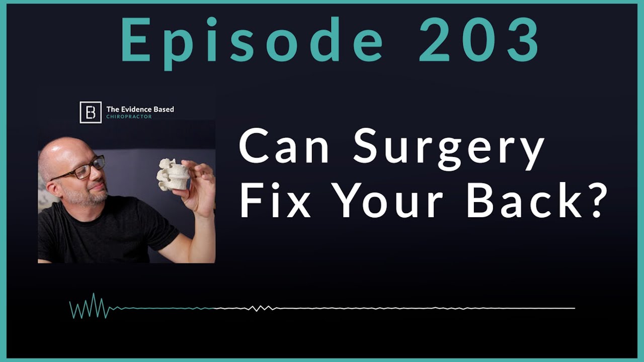 Can Surgery Fix Your Back? | Podcast Ep. 203 - YouTube