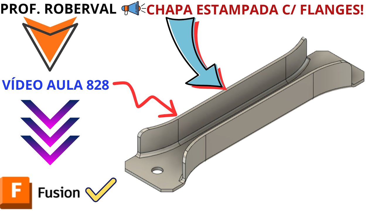 Aula 828 - Modelamento Chapa Estampada com Flanges no Autodesk Fusion ...