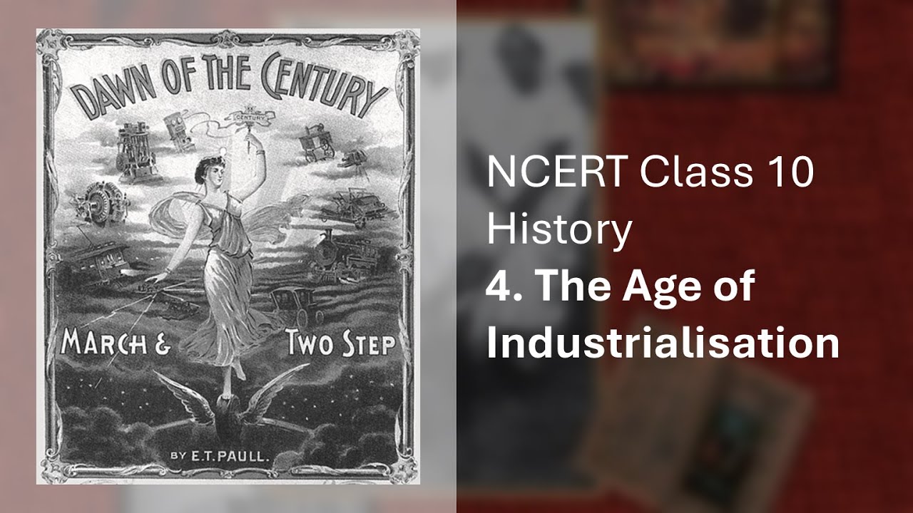 NCERT Class 10 History Chapter 4: The Age of Industrialisation Summary ...