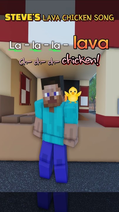 STEVE'S LAVA CHICKEN SONG (ver.roblox) #lavachicken #minecraftmovie #라바 ...